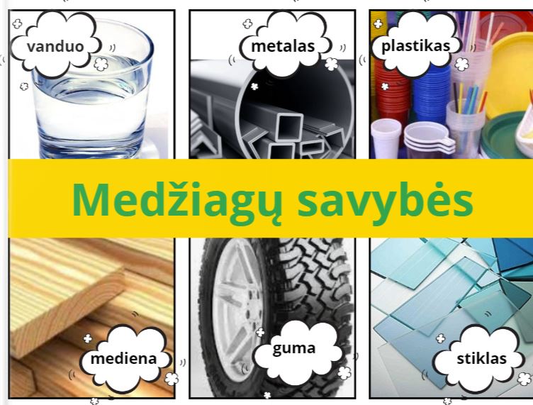 Tyrinėjame medžiagų savybes - Vilnius yra mokykla